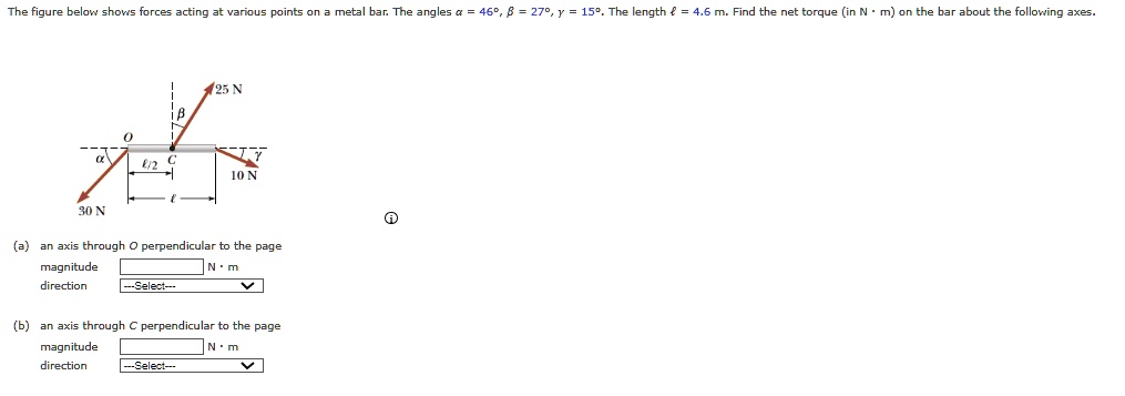 SOLVED: (a) an axis through O perpendicular to the page magnitude N*m ...