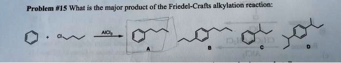SOLVED: Problem #1S What is the major product of the Friedel-Crafts ...