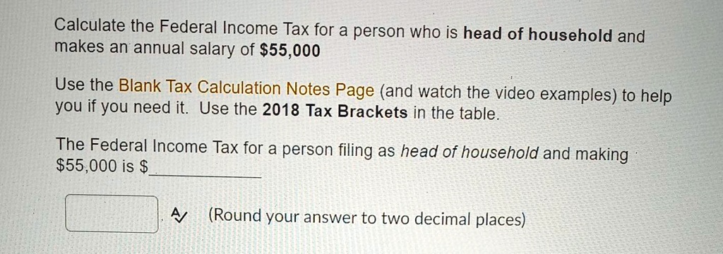 calculate the federal income tax for a person who is head of household ...
