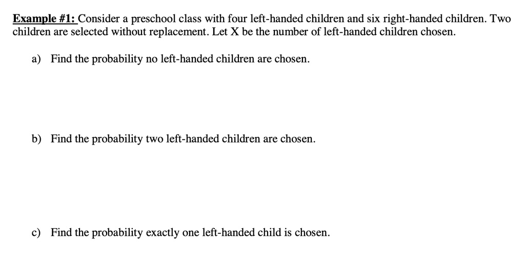 Example #1: Consider a preschool class with four left-handed children ...