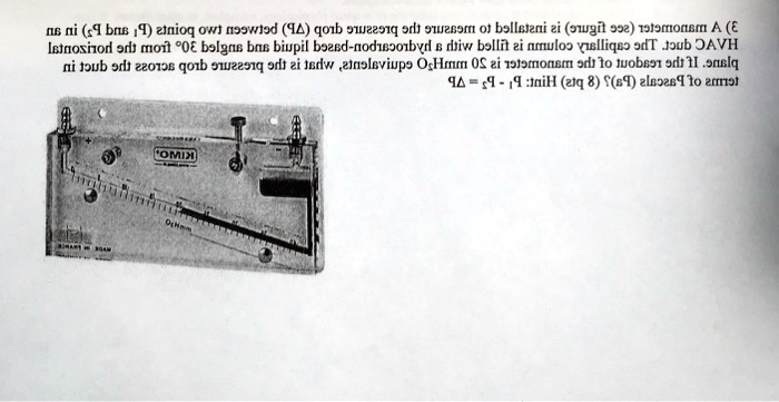 SOLVED: A manometer is installed to measure the pressure drop (delta P ...