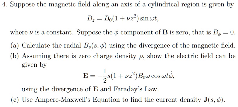 SOLVED: Suppose the magnetic field along the axis of a cylindrical ...