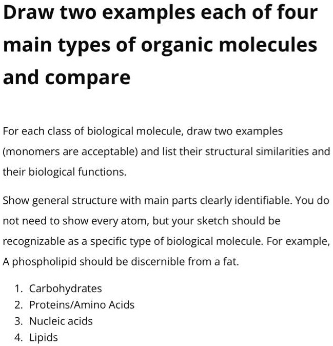 draw two examples each of four main types of organic molecules and ...