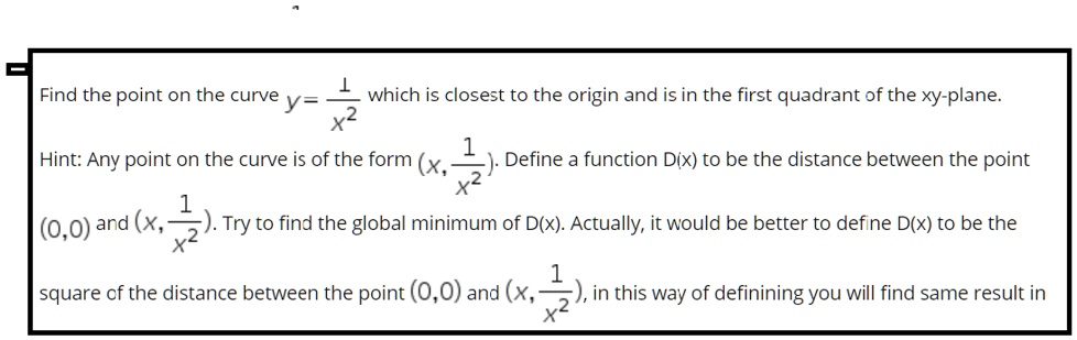 SOLVED: Find the point on the curve y- which is closest to the origin ...