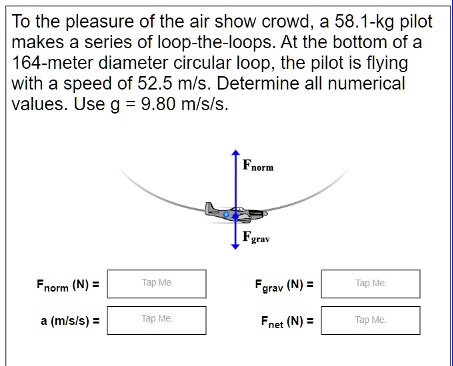 To the pleasure of the air show crowd, a 58.1-kg pilot makes a series ...