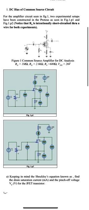 1. DC Bias of Common Source Circuit For the amplifier circuit seen in fig. 1, two experimental ...