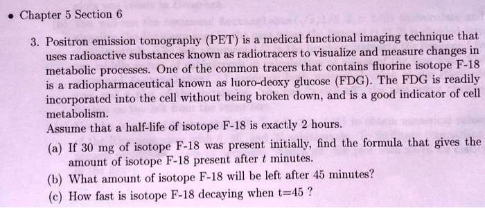 SOLVED: Chapter 5 Section 6: Positron emission tomography (PET) is a ...