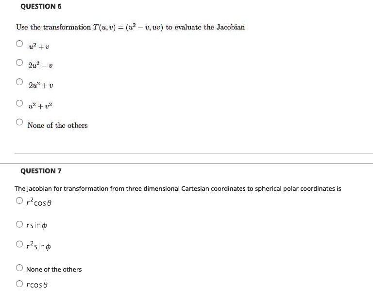 SOLVED: QUESTION 6 Use the transformation T(u;v) = (u2 U, uv) to ...
