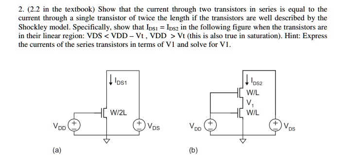 solve with steps 2 22 in the textbook show that the current through two transistors in series is ...