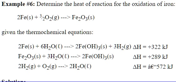 SOLVED: Example #6: Determine the heat of reaction for the oxidation of ...