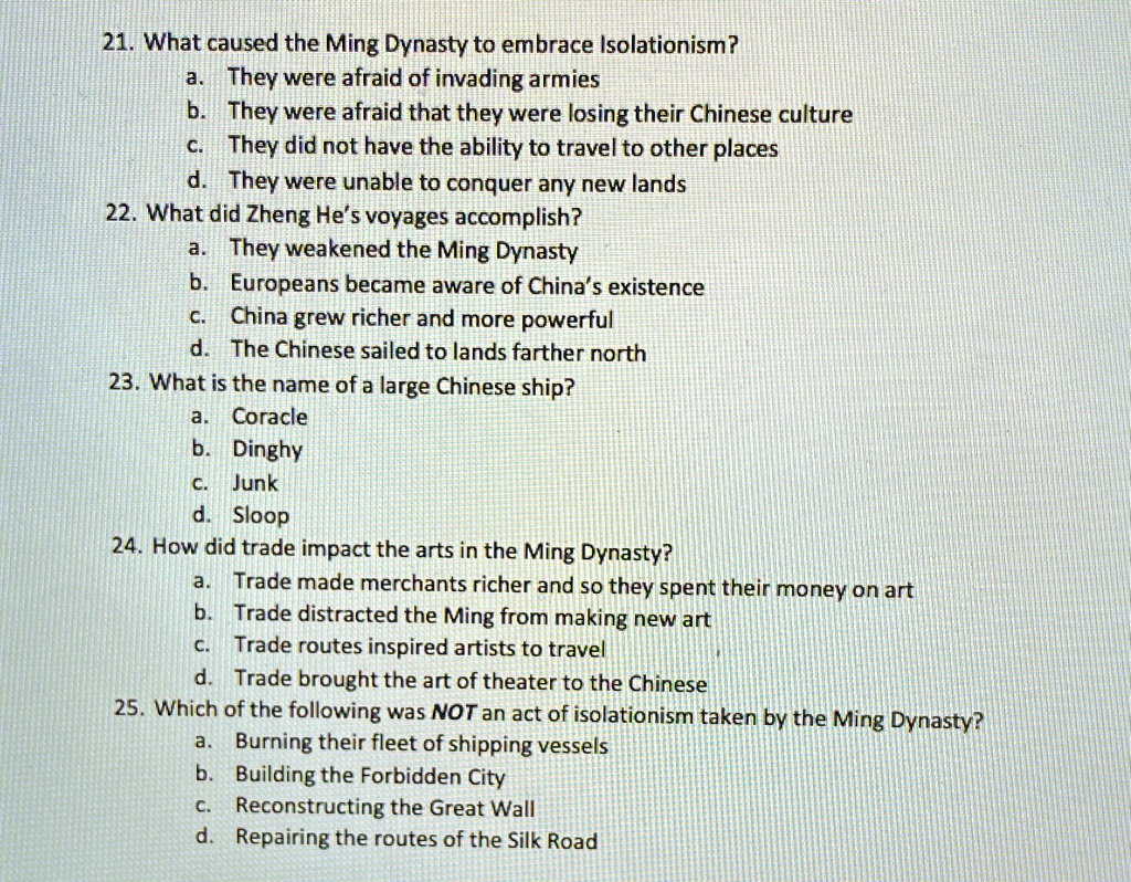 SOLVED: "21 What caused the Ming Dynasty to embrace Isolationism? They ...