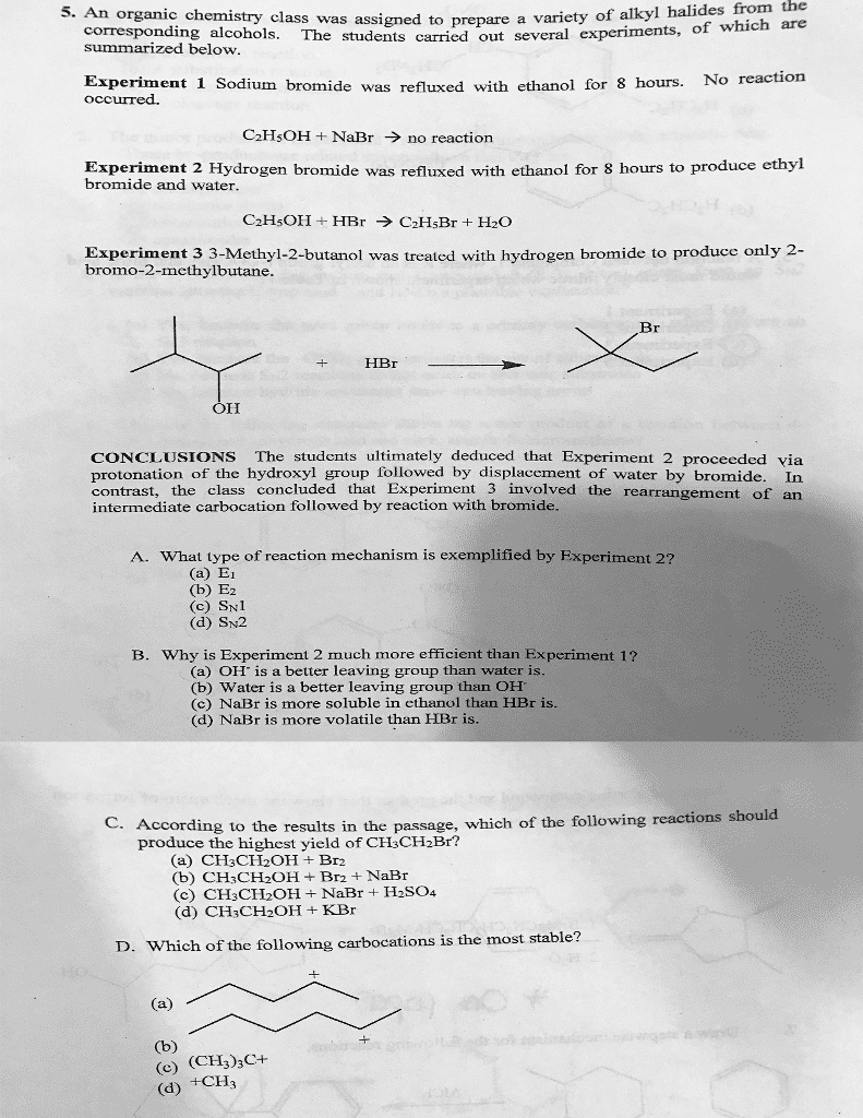 SOLVED: An organic chemistry class was assigned to prepare a variety of ...