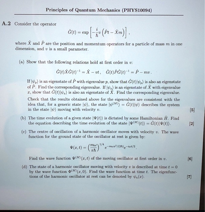 SOLVED: Text: Principles of Quantum Mechanics (PHYS10094) A.2 Consider the operator =exp[Â±xm ...