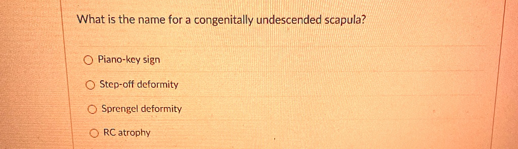 what is the name for a congenitally undescended scapula piano key sign ...