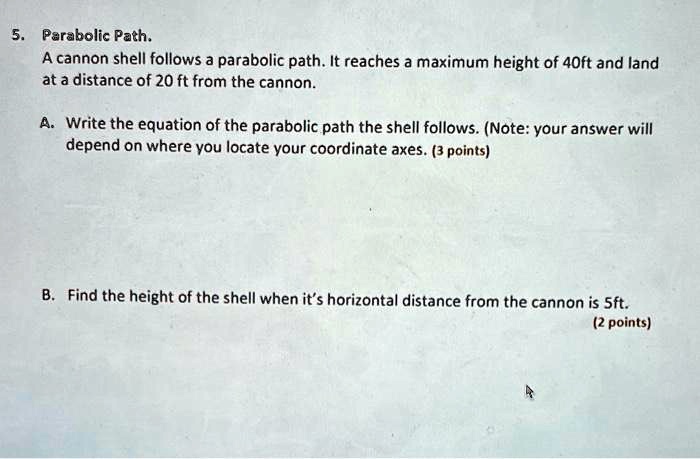 SOLVED: Parabolic Path: A cannon shell follows a parabolic path. It ...