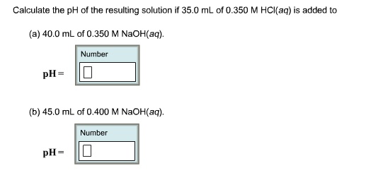 [GET ANSWER] Calculate the pH of the resulting solution if 35.0 mL of 0.350 M HCl(aq) is added ...