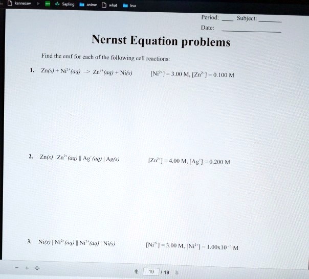 SOLVED: Soplj penad: Subject: Dale: Nernst Equation problems Finel the ...
