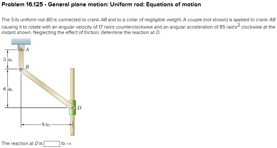 SOLVED: Problem 16.125 - General plane motion: Uniform rod - Equations ...