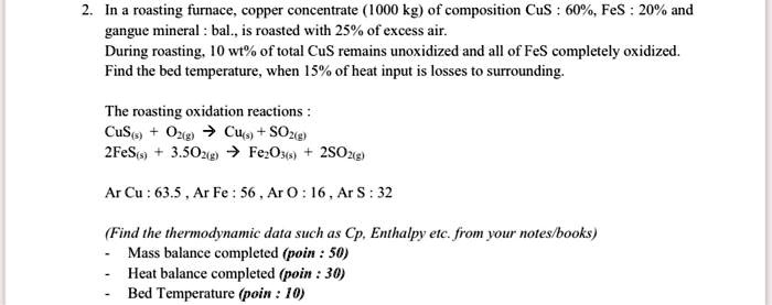 roasting furnace copper concentrate 000 kg of composition cus 609 fes ...