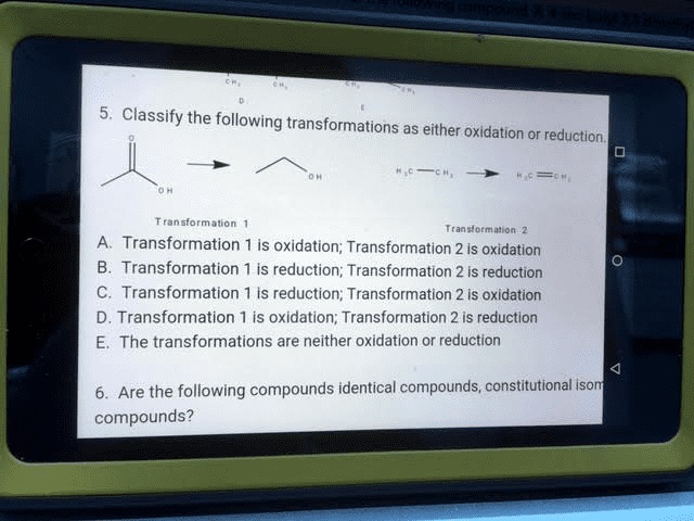 5. Classify the following transformations as either oxidation or reduction. OH Transformation 1 ...
