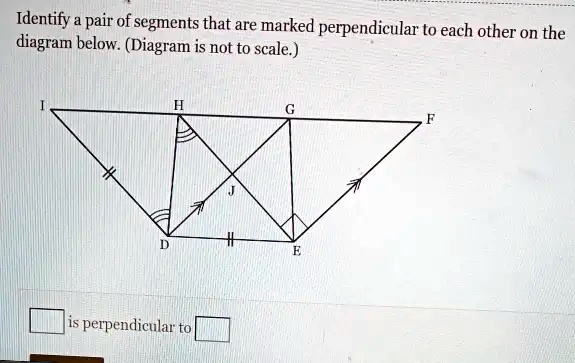 identify pair of segments that are marked perpendicular to each other ...