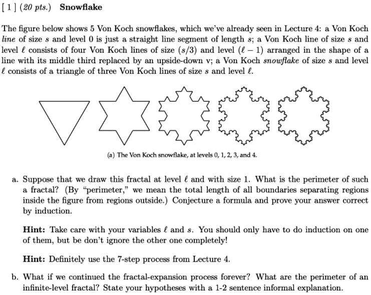 SOLVED: The figure below shows 5 Von Koch snowflakes, which we've ...