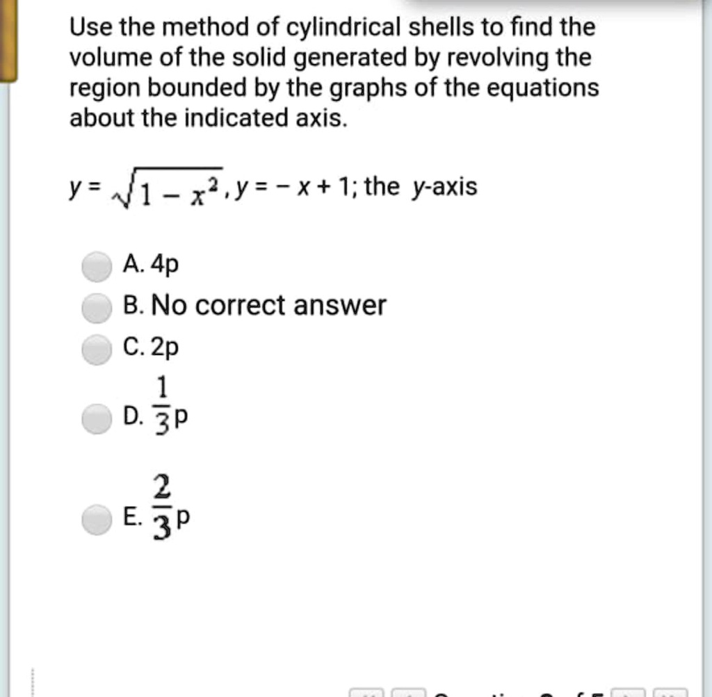 [GET ANSWER] use the method of cylindrical shells to find the volume of ...