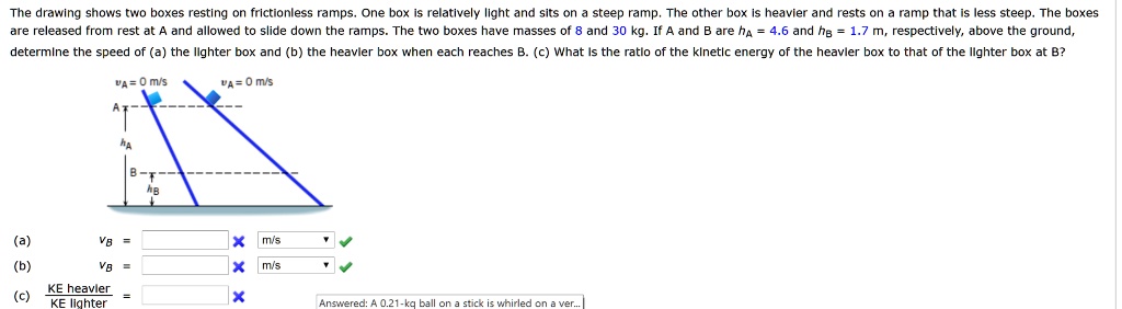 SOLVED:The drawing Shows tWo boxes resting on frictionless ramps_ One ...
