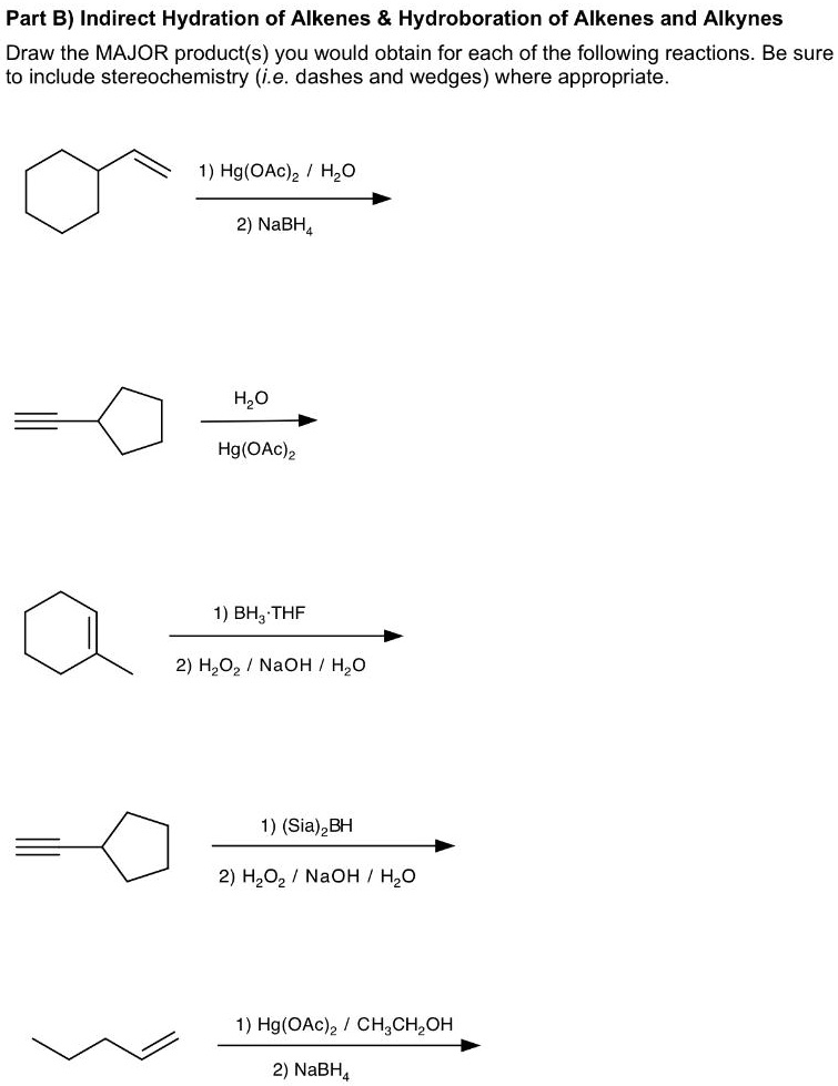 SOLVED: Part B) Indirect Hydration of Alkenes Hydroboration of Alkenes and Alkynes Draw the ...
