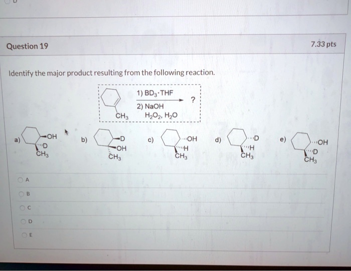 SOLVED: Identify the major product resulting from the following ...