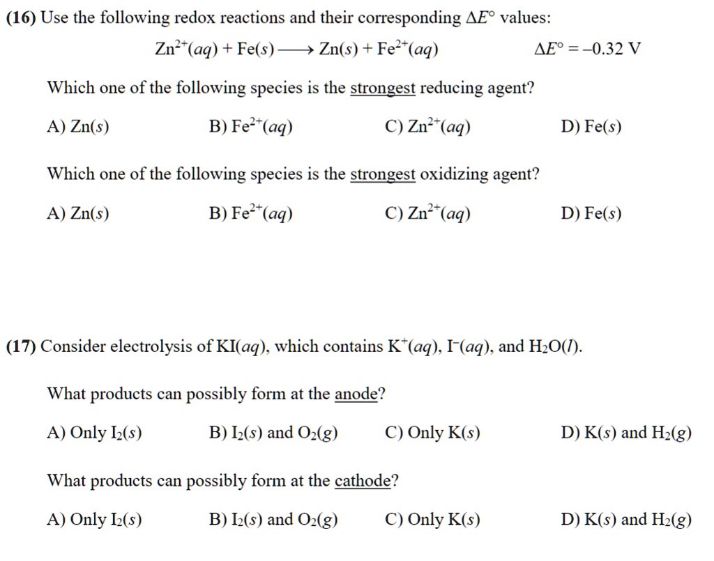 SOLVED: (16) Use the following redox reactions and their corresponding ...