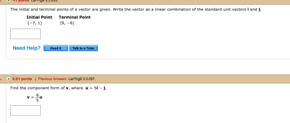 SOLVED: The initial and terminal points of vector are given. Write the ...