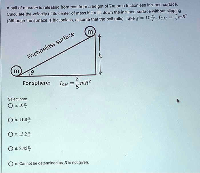 SOLVED: A ball of mass m is released from rest from a height of 7m on a ...