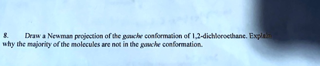 SOLVED: Draw Newman projection of the gauche conformation of '2 ...