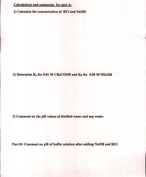 SOLVED: Calculations and comments for part A: 1Calculate the concentration of HCl and NaOH ...
