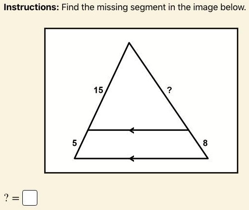 SOLVED: 'Trying to find the missing segment to the triangle in the ...