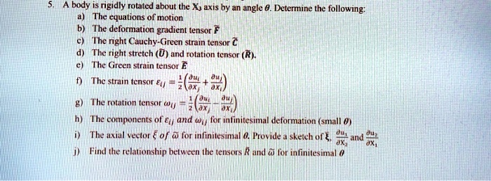 5. A body is rigidly rotated about the X? axis by an angle ?. Determine the following: a) The ...