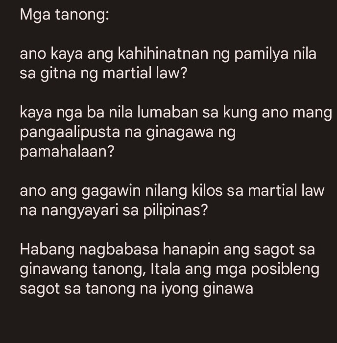 SOLVED: Mga tanong: ano kaya ang kahihinatnan ng pamilya nila sa gitna ...