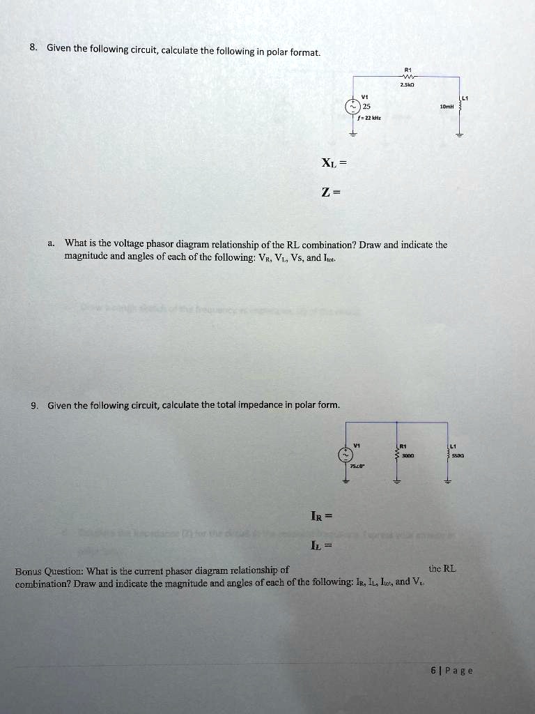 SOLVED: Given the following circuit, calculate the following in polar format: R1 = 2.5kÎ© XL ...