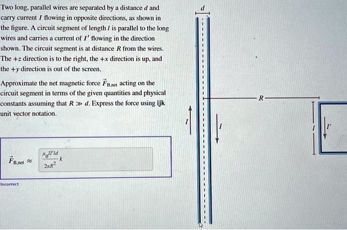 SOLVED: Texts: Two long parallel wires are separated by a distance d ...