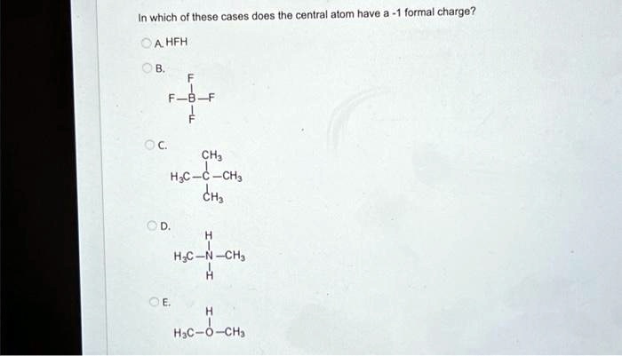 In which of these cases does the central atom have a -1...