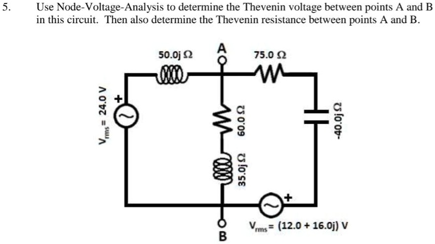 5. Use Node-Voltage-Analysis to determine the Thevenin voltage between points A and B in this ...