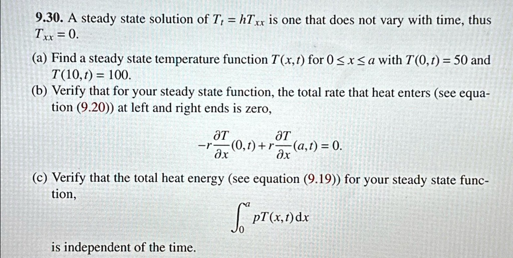Solved 9 30 A Steady State Solution Of Tt Htxx Is One That Does Not