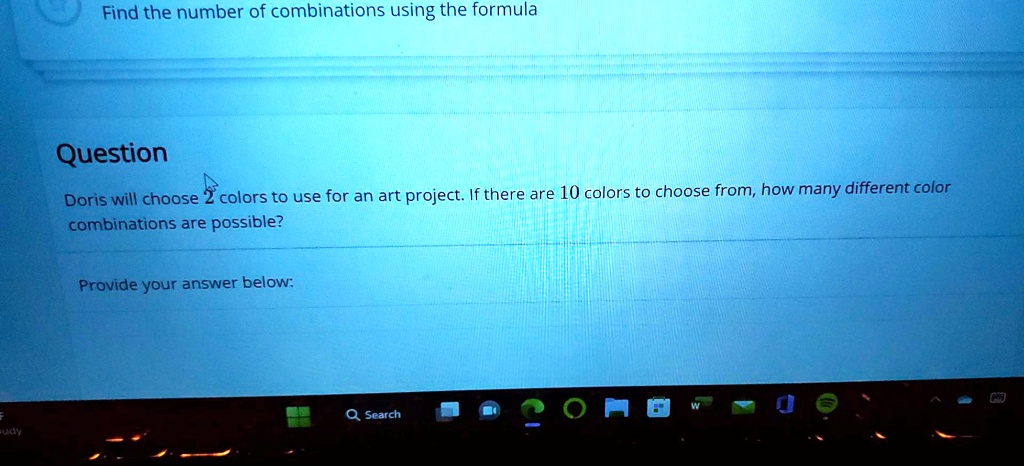 find the number of combinations using the formula question doris will ...