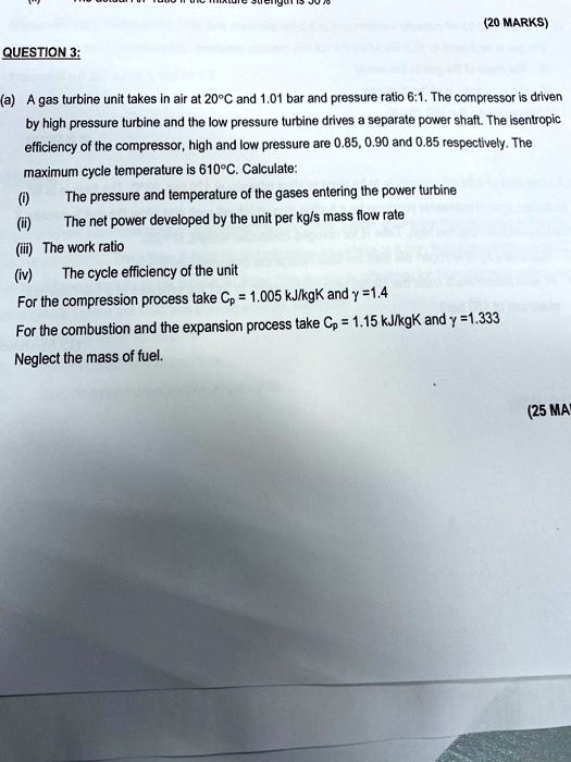 calculate the heat supplied to the system 20 marks question3 aa gas turbine unit takes in air at ...