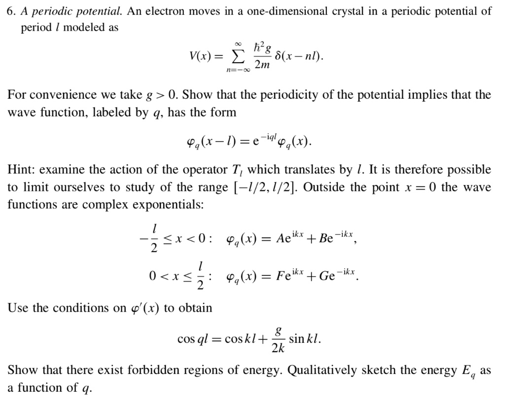 6 A Periodic Potential An Electron Moves In A One Dimensional Crystal In A Periodic Potential