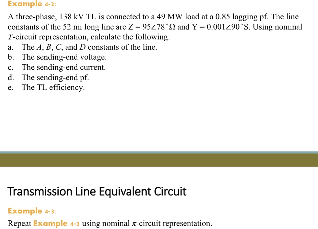 example 4 2 a three phase 138 kv tl is connected to a 49 mw load at a ...