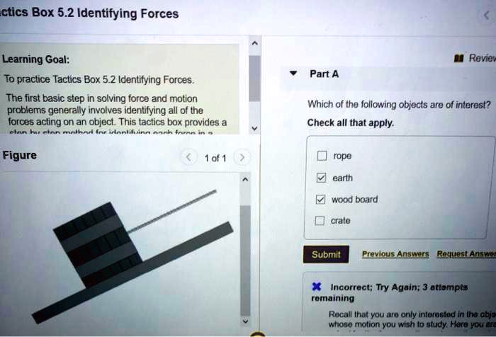 Tactics Box 5.2: Identifying Forces Learning Goal: To practice Tactics ...