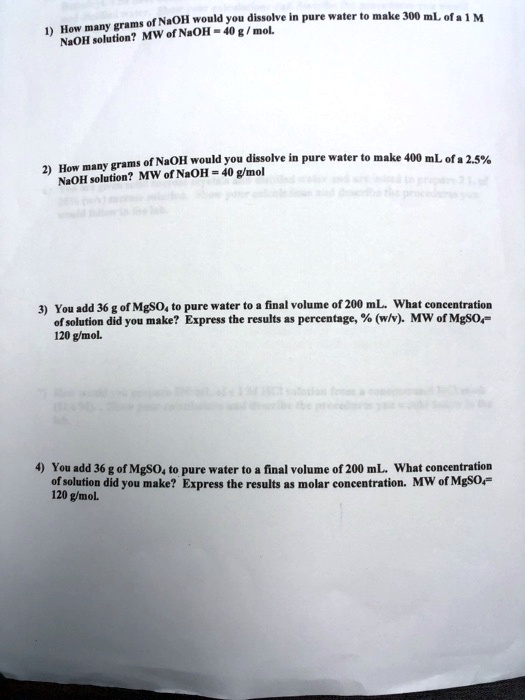 SOLVED: Could you dissolve a certain amount of NaOH in water to make a 1M NaOH solution? If so ...