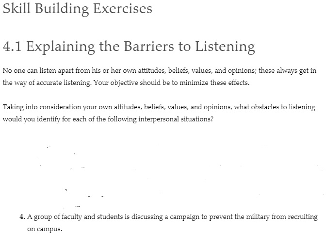SOLVED: Skill Building Exercises 4.1 Explaining the Barriers to Listening No one can listen ...